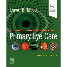 David B Elliott: Clinical Procedures in Primary Eye Care - Black Friday ...
