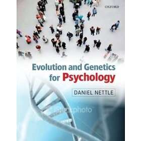 Daniel Nettle: Evolution and Genetics for Psychology - Sammenlign ...
