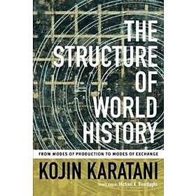 Kojin Karatani: The Structure of World History - Sammenlign priser hos ...