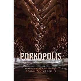 Alex Blanchette: Porkopolis - Black Friday 2025 – Erbjudanden från 261 kr