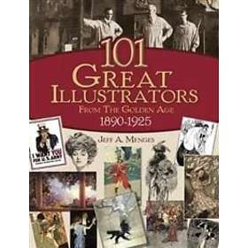 Jeff Menges: 101 Great Illustrators from the Golden Age, 1890-1925 ...