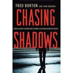 Fred Burton, John Bruning: Chasing Shadows, Från 281 kr