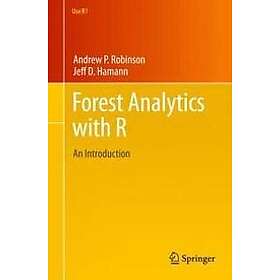 Andrew P Robinson, Jeff D Hamann: Forest Analytics with R, Från 832 kr
