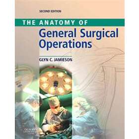 Glyn G Jamieson: Anatomy of General Surgical Operations - Sammenlign ...