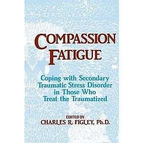 Charles R Figley: Compassion Fatigue, Från 633 kr