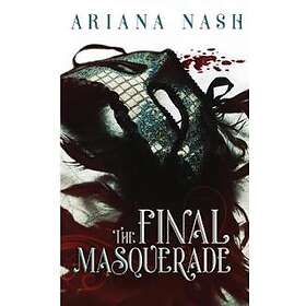 Ariana Nash: The Final Masquerade, Från 203 kr