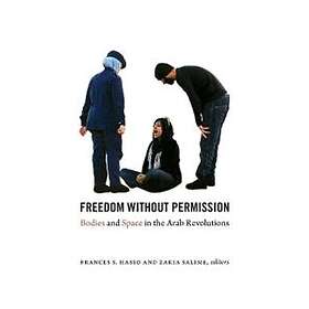 Frances S Hasso, Zakia Salime: Freedom without Permission, Från 390 kr