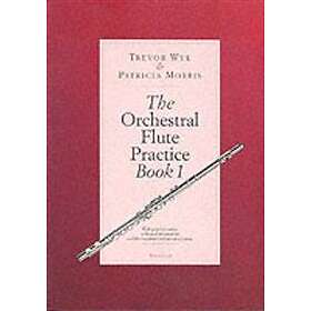 Trevor Wye, Patricia Morris: The Orchestral Flute Practice Book 1, Från ...