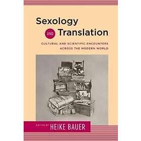 Best pris på Heike Bauer: Sexology and Translation Bøker - Sammenlign priser hos Prisjakt