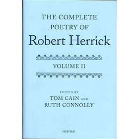 Tom Cain: The Complete Poetry of Robert Herrick, Från 4630 kr