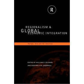 William D Coleman, Geoffrey D Underhill: Regionalism and Global ...
