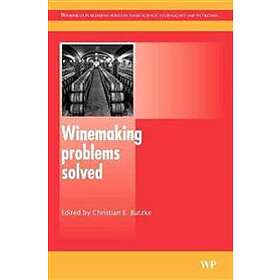 Christian E Butzke: Winemaking Problems Solved, Från 2256 kr