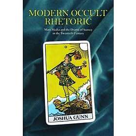 Joshua Gunn: Modern Occult Rhetoric, Från 593 kr