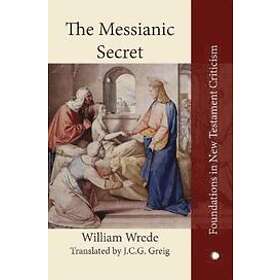 Best pris på William Wrede: The Messianic Secret Bøker - Sammenlign ...