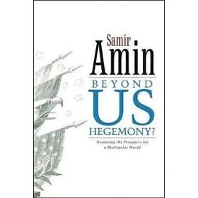Samir Amin: Beyond US Hegemony - Black Friday 2025 – Erbjudanden från 388 kr