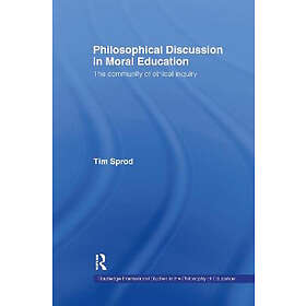 Tim Sprod: Philosophical Discussion in Moral Education - Hitta bästa ...