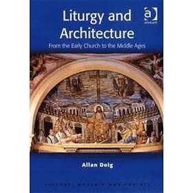 Best pris på Allan Doig: Liturgy and Architecture Bøker - Sammenlign ...