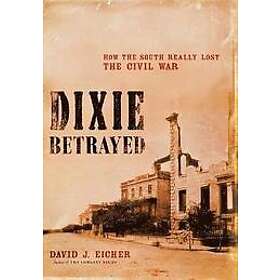 David Eicher: Dixie Betrayed, Från 552 kr