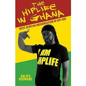 H Osumare: The Hiplife in Ghana, Från 324 kr