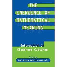 Paul Cobb, Heinrich Bauersfeld: The Emergence of Mathematical Meaning ...