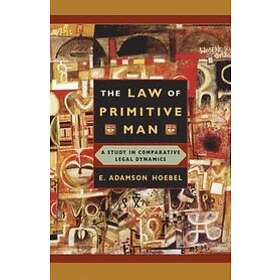 E Adamson Hoebel: The Law of Primitive Man, Från 542 kr