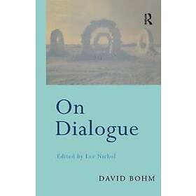 David Bohm, Lee Nichol: On Dialogue - Hitta bästa pris på Prisjakt