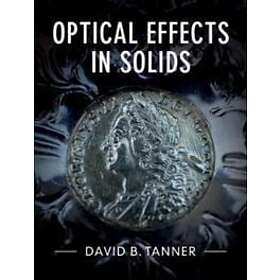 David B Tanner: Optical Effects in Solids, Från 1070 kr