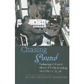 Susan Schmidt Horning: Chasing Sound, Från 376 kr