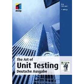 Roy Osherove, Michael Feathers, Robert C Martin: The Art of Unit ...