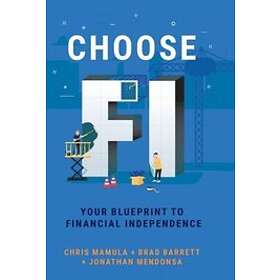 Chris Mamula, Brad Barrett, Jonathan Mendonsa: Choose FI, Från 339 kr