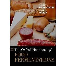 Best pris på Charles W Bamforth: The Oxford Handbook of Food ...