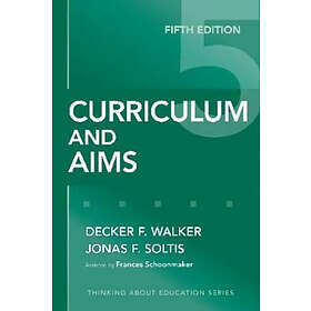 Decker F Walker, Jonas F Soltis, Frances Schoonmaker: Curriculum and ...