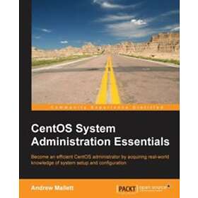 Andrew Mallett: CentOS System Administration Essentials, Från 377 kr