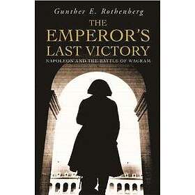 Gunther E Rothenberg: The Emperor's Last Victory, Från 259 kr