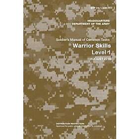 Department of the Army: Soldier's Manual of Common Tasks: Warrior ...