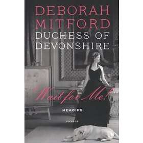 Duchess Of Devonshire Deborah Mitford: Wait For Me!, Från 227 kr