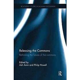 Ash Amin, Philip Howell: Releasing the Commons, Från 716 kr