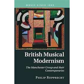 Philip Rupprecht: British Musical Modernism, Från 1459 kr