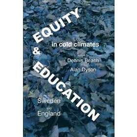 Dennis Beach, Alan Dyson: Equity And Education In Cold Climates Sweden ...
