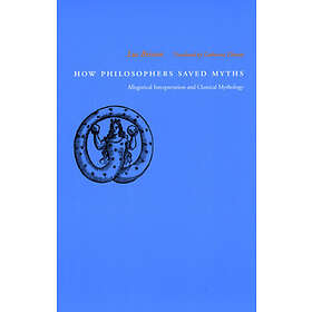 Best pris på Luc Brisson: How Philosophers Saved Myths Bøker ...