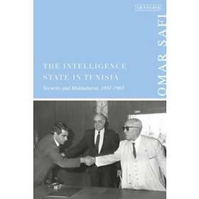 Omar Safi: The Intelligence State in Tunisia, Från 1542 kr