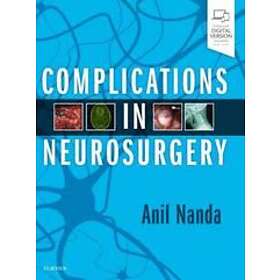 Best pris på Anil Nanda: Complications in Neurosurgery Bøker ...