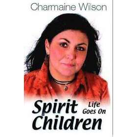 Charmaine Wilson: Spirit Children - Hitta bästa pris på Prisjakt