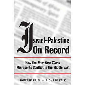 Howard Friel, Richard Falk: Israel-Palestine on Record, Från 549 kr
