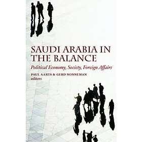 Paul Aarts, Gerd Nonneman: Saudi Arabia in the Balance - Black Friday ...