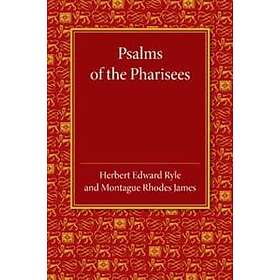 Herbert Edward Ryle: Psalms of the Pharisees - Jämför pris på Prisjakt