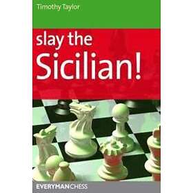 Timothy Taylor: Slay the Sicilian! - Sammenlign priser hos Prisjakt