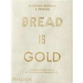 Massimo Bottura: Bread Is Gold - Sammenlign priser hos Prisjakt