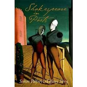 Best pris på Simon Palfrey: Shakespeare in Parts Bøker - Sammenlign ...