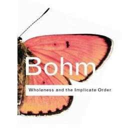 David Bohm: Wholeness and the Implicate Order - Black Friday 2025 ...